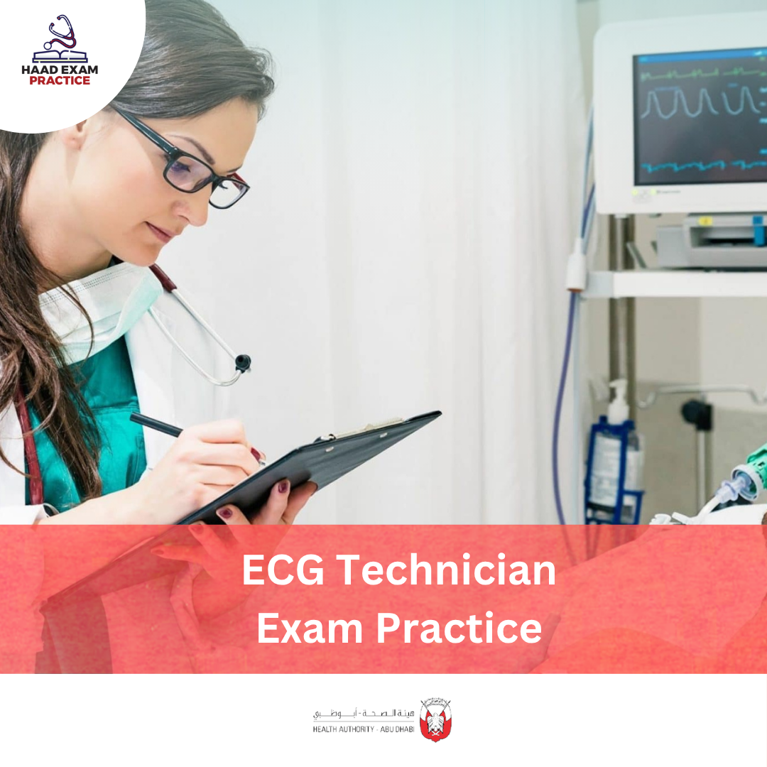 HAAD ECG Technician Exam Practice - HAAD EXAM PRACTICE 2025