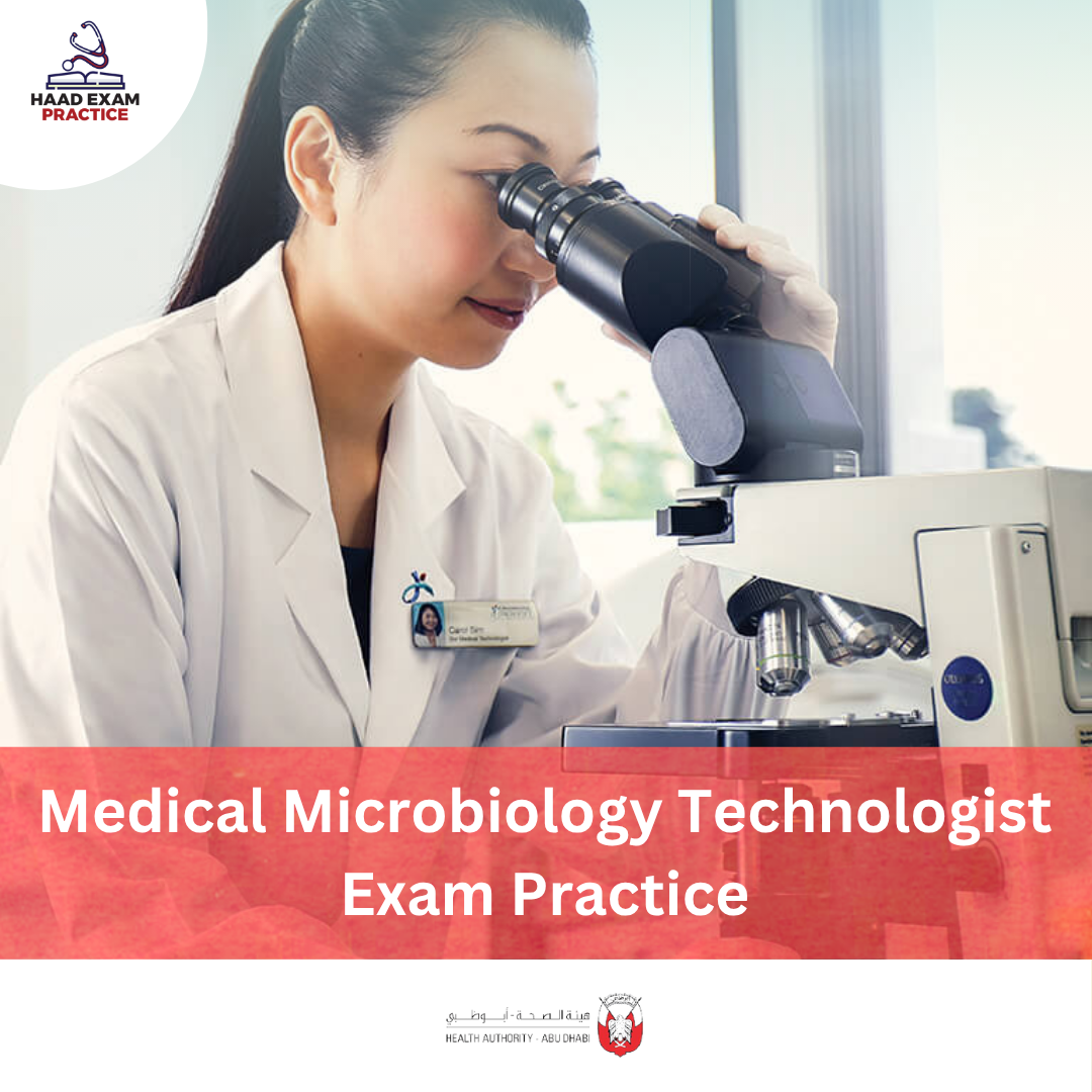 HAAD Medical Microbiology Technologist Exam Practice - HAAD EXAM ...