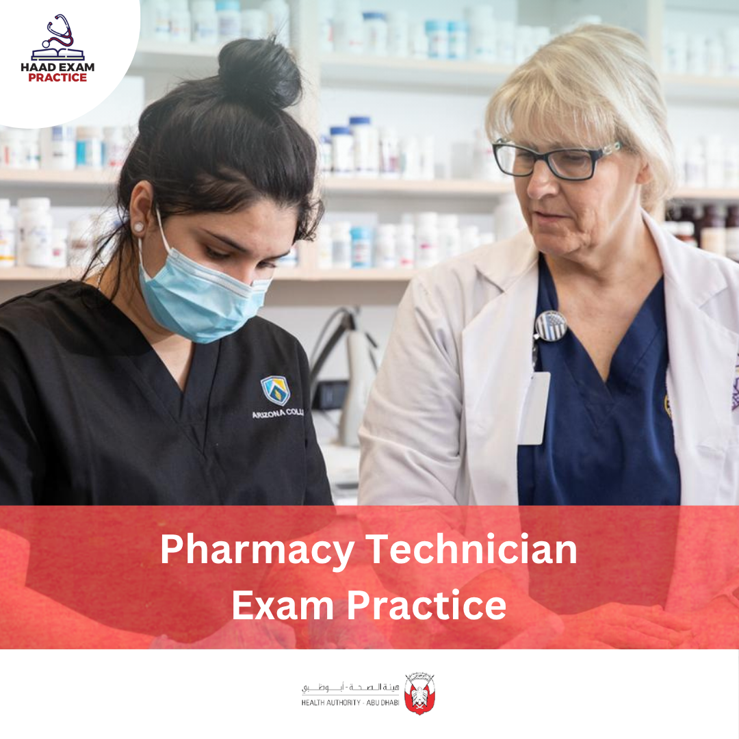 HAAD Pharmacy Technician Exam Practice - HAAD EXAM PRACTICE 2025